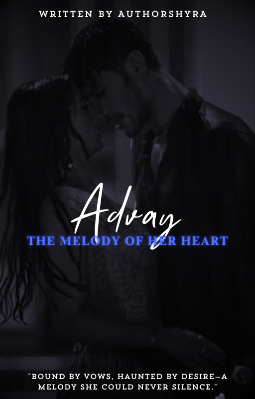 ADVAY: THE MELODY OF HER HEART