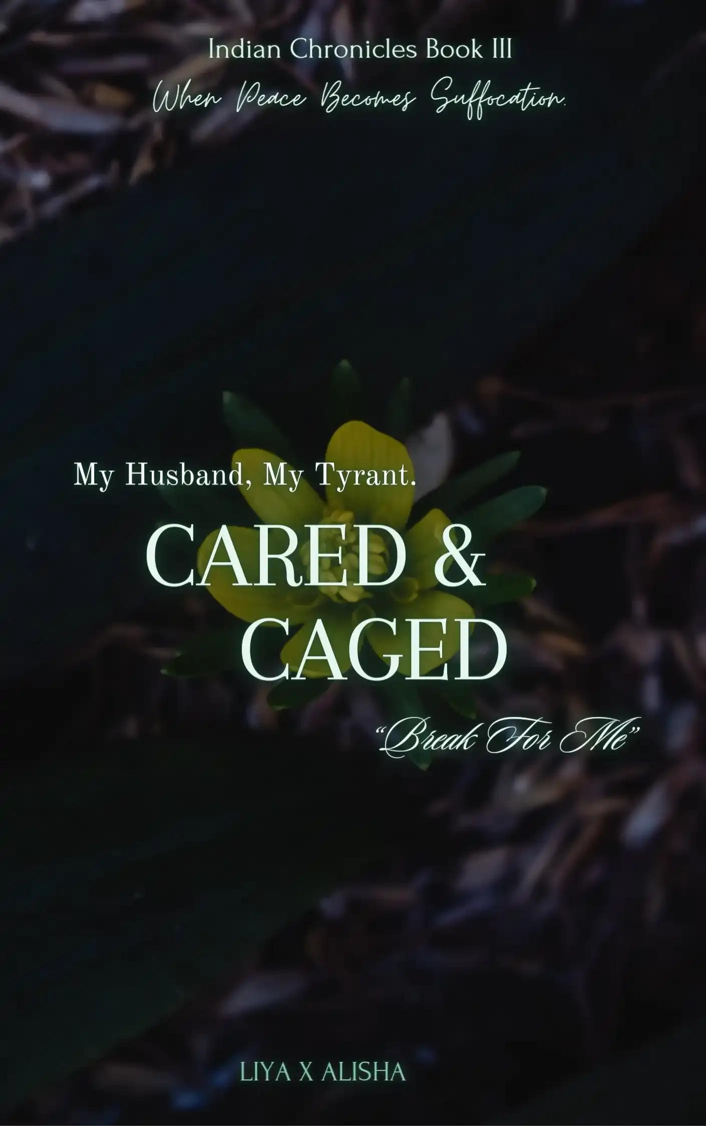 Cared & Caged Chapter 19